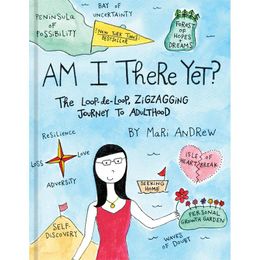 Am I There Yet? - Mari Andrew, Gebunden