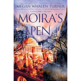 Moira's Pen - Megan Whalen Turner, Gebunden