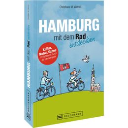 Bruckmann Hamburg mit dem Rad entdecken - Christiana M. Wetzel, Kartoniert (TB)