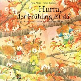 Hurra, der Frühling ist da! - Kazuo Iwamura, Gebunden