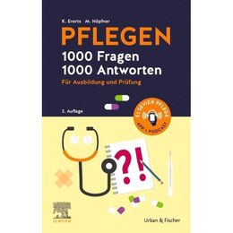 PFLEGEN 1000 Fragen, 1000 Antworten - Katharina Everts, Maren Höpfner, Gebunden