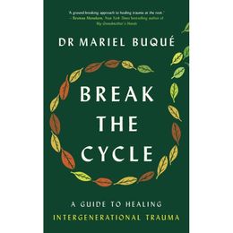 Break the Cycle - Mariel Buqué, Kartoniert (TB)