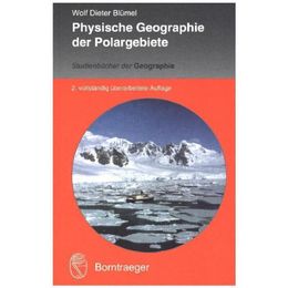 Studienbücher der Geographie / Physische Geographie der Polargebiete - Wolf D. Blümel, Kartoniert (TB)