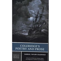 Coleridge`s Poetry and Prose - A Norton Critical Edition - Samuel Taylor Coleridge, Nicholas Halmi, Paul Magnuson, Raimonda Modiano, Kartoniert (TB)