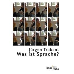 Beck Was ist Sprache? - Jürgen Trabant, Taschenbuch