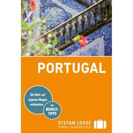 Stefan Loose Reiseführer Portugal - Jürgen Strohmaier, Kartoniert (TB)