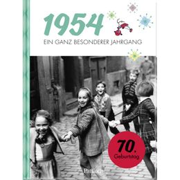 1954 - Ein ganz besonderer Jahrgang - Neumann & Kamp Historische Projekte GbR, Gebunden
