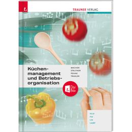 Küchenmanagement und Betriebsorganisation - Roswitha Macher, Andrea Staltner, Sylvia Pehak, Elfriede Traxler, Gebunden