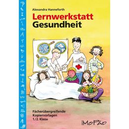 Lernwerkstatt Gesundheit - Alexandra Hanneforth, Geheftet
