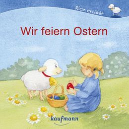 Kaufmann Wir feiern Ostern - Katharina Mauder, Geheftet