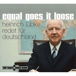 Antje Kunstmann Verlag Equal goes it loose,1 Audio-CD - Heinrich Lübke (Hörbuch)