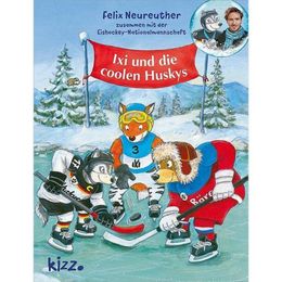 Ixi und die coolen Huskys - Felix Neureuther, Gebunden