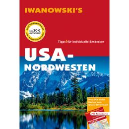 USA-Nordwesten - Reiseführer von Iwanowski, m. 1 Karte - Margit Brinke, Peter Kränzle, Gebunden