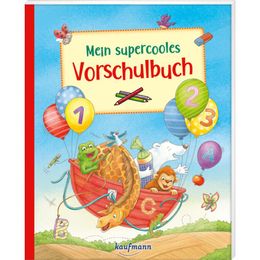 Kaufmann Mein supercooles Vorschulbuch - Klara Kamlah, Kartoniert (TB)