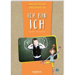 Kaufmann Projektreihe Kindergarten - Ich bin ich - Anja Mohr, Kartoniert (TB)