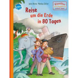 arena Reise um die Erde in 80 Tagen - Jules Verne, Wolfgang Knape, Gebunden