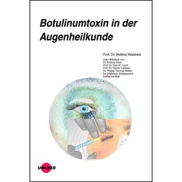 Botulinumtoxin in der Augenheilkunde - Bettina Wabbels, Gebunden