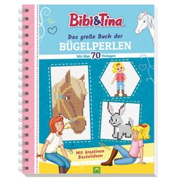 Bibi & Tina Das große Buch der Bügelperlen. Mit über 70 pferdestarken Vorlagen - Schwager & Steinlein Verlag, Kartoniert (TB)