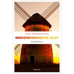 Niederrheinische Glut - Anja Wedershoven, Kartoniert (TB)