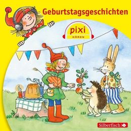 Silberfisch Pixi Hören: Geburtstagsgeschichten,1 Audio-CD - Simone Nettingsmeier, Alfred Neuwald (Hörbuch)