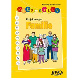 Kita aktiv Projektmappe Familie - Mareike Brombacher, Kartoniert (TB)