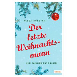 Der letzte Weihnachtsmann - Helga Bürster, Kartoniert (TB)