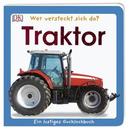 Dorling Kindersley Wer versteckt sich da? Traktor - Sandra Grimm, Pappband