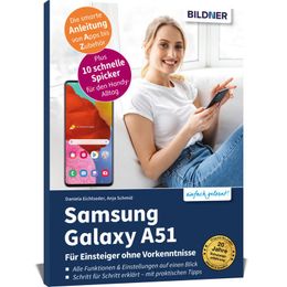 Samsung Galaxy A51 - Für Einsteiger ohne Vorkenntnisse - Anja Schmid, Daniela Eichlseder, Kartoniert (TB)