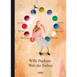 Willy Puchners Welt der Farben - Willy Puchner, Gebunden