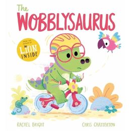 The Wobblysaurus - Rachel Bright, Gebunden