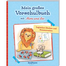 Kaufmann Mein großes Vorschulbuch mit Mimi & Leo - Kristin Lückel, Kartoniert (TB)