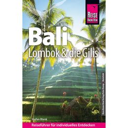 Reise Know-How Reiseführer Bali, Lombok und die Gilis - Stefan Blank, Kartoniert (TB)