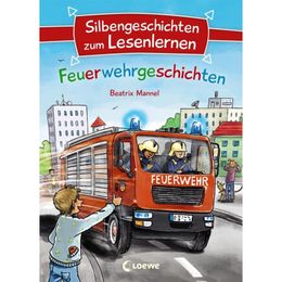 Loewe Verlag Silbengeschichten zum Lesenlernen - Feuerwehrgeschichten - Voigt Mannel, Gebunden