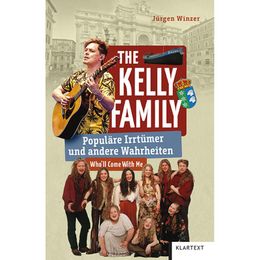 The Kelly Family - Jürgen Winzer, Kartoniert (TB)