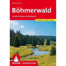 BERGVERLAG ROTHER Böhmerwald - Gunnar Strunz, Kartoniert (TB)