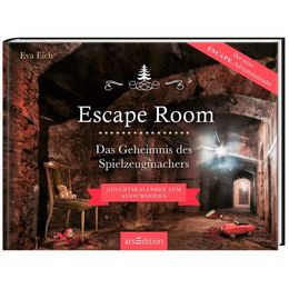 Ars Edition Escape Room. Das Geheimnis des Spielzeugmachers - Eva Eich, Gebunden