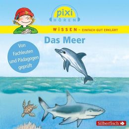 Silberfisch Pixi Wissen: Das Meer,1 Audio-CD - Melle Siegfried, Brigitte Hoffmann (Hörbuch)