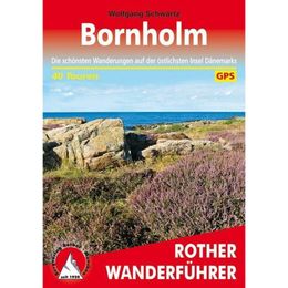 BERGVERLAG ROTHER Rother Wanderführer Bornholm - Wolfgang Schwartz, Kartoniert (TB)