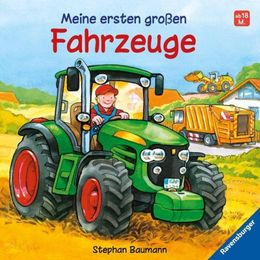 RAVENSBURGER VERLAG Meine ersten großen Fahrzeuge - Stephan Baumann, Pappband