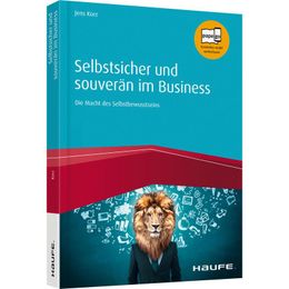 HAUFE-LEXWARE Selbstsicher und souverän im Business - Jens Korz, Kartoniert (TB)