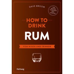 How to Drink Rum - Dave Broom, Gebunden