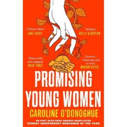 Promising Young Women - Caroline O'Donoghue, Kartoniert (TB)