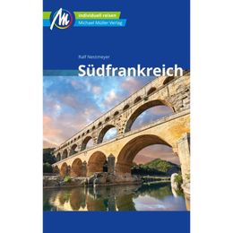 Südfrankreich Reiseführer Michael Müller Verlag - Ralf Nestmeyer, Kartoniert (TB)