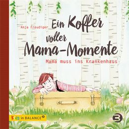 Ein Koffer voller Mama-Momente - Anja Freudiger, Gebunden