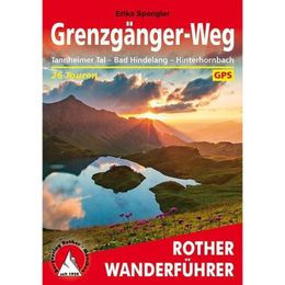 BERGVERLAG ROTHER Grenzgänger-Weg - Erika Spengler, Kartoniert (TB)