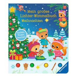 RAVENSBURGER VERLAG Mein großes Lichter-Wimmelbuch: Weihnachten - Sandra Grimm, Pappband