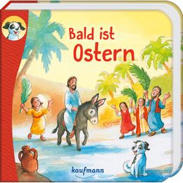 Kaufmann Anton, erzähl mir was! Bald ist Ostern - Katharina Wilhelm, Pappband