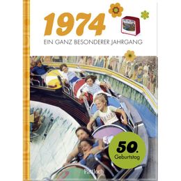 1974 - Ein ganz besonderer Jahrgang - Neumann & Kamp Historische Projekte GbR, Gebunden
