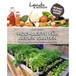 Hochbeete für jeden Garten: Pflanzen - Pflegen - Ernten - Axel Gutjahr, Kartoniert (TB)