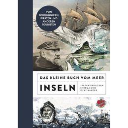 Das kleine Buch vom Meer: Inseln - Olaf Kanter, Gebunden
